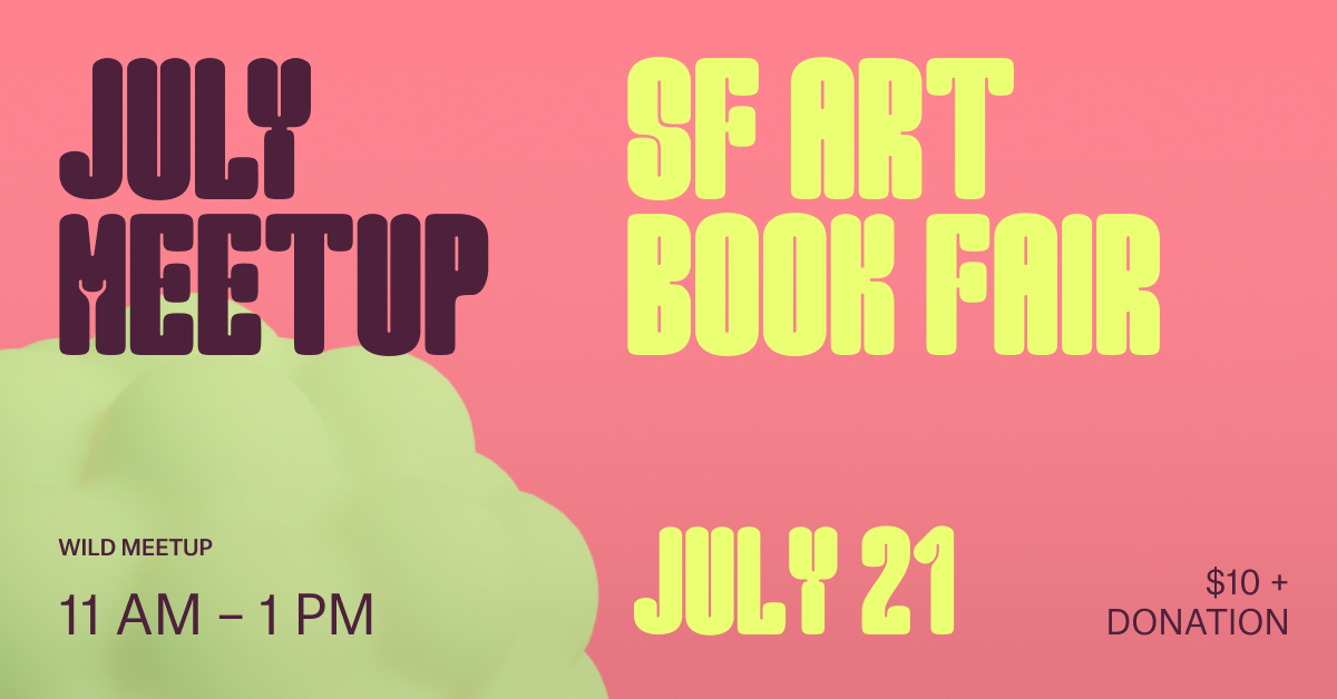 WILD Event: SF Art Book Fair Meetup