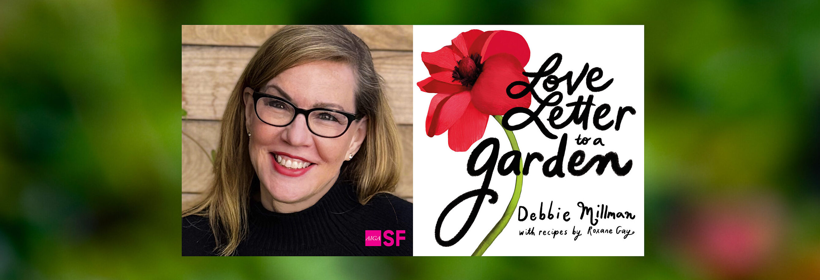 Debbie Millman “Love Letter to a Garden” conversation + book signing ...